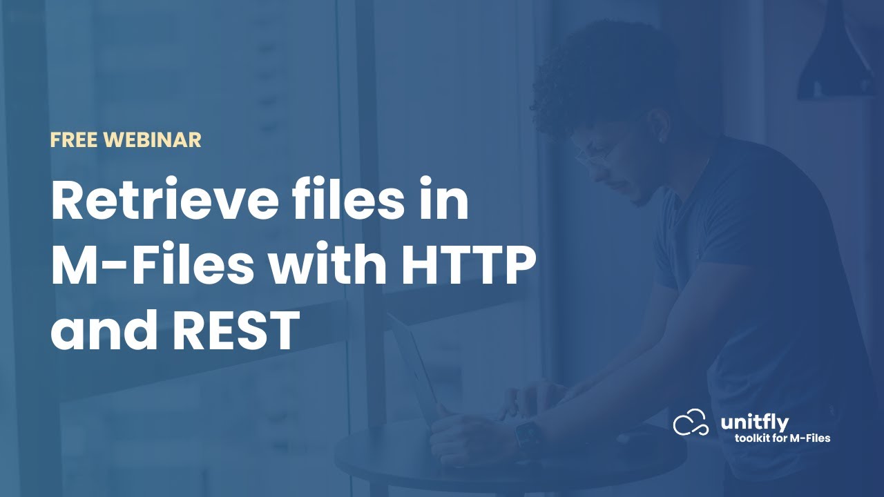 [Webinar] Retrieve files in M Files with HTTP and REST - YouTube