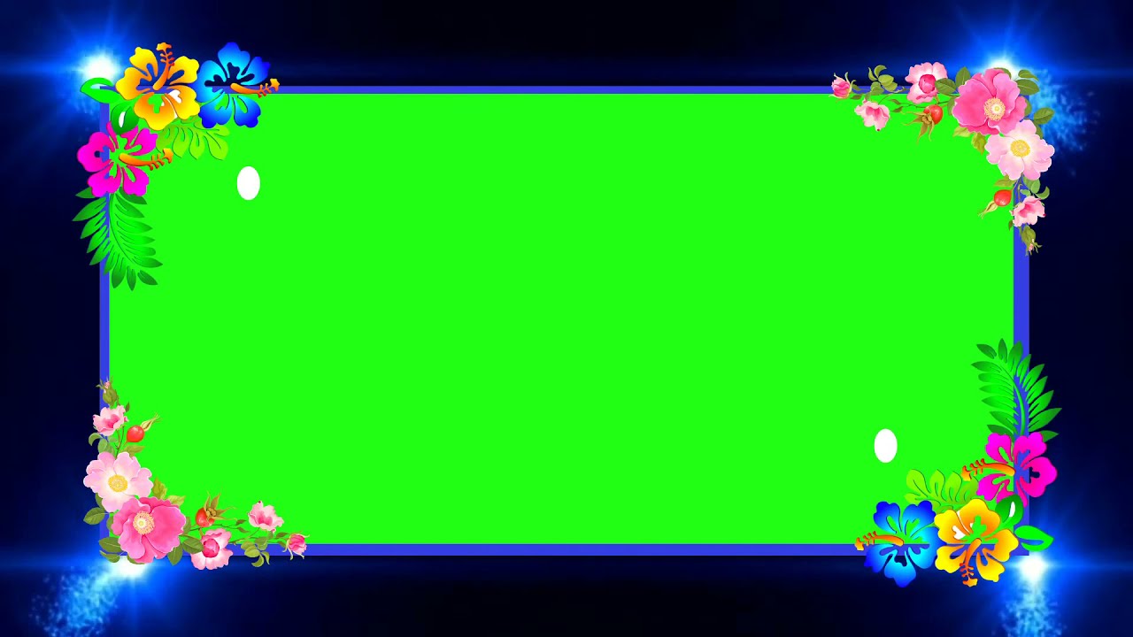NEW GREEN SCREEN FLOWER 💐 BORDER FRAME - YouTube