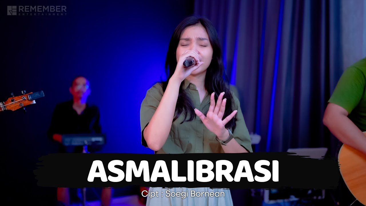 Soegi Bornean - Asmalibrasi | Remember Entertainment ( Keroncong Cover ...