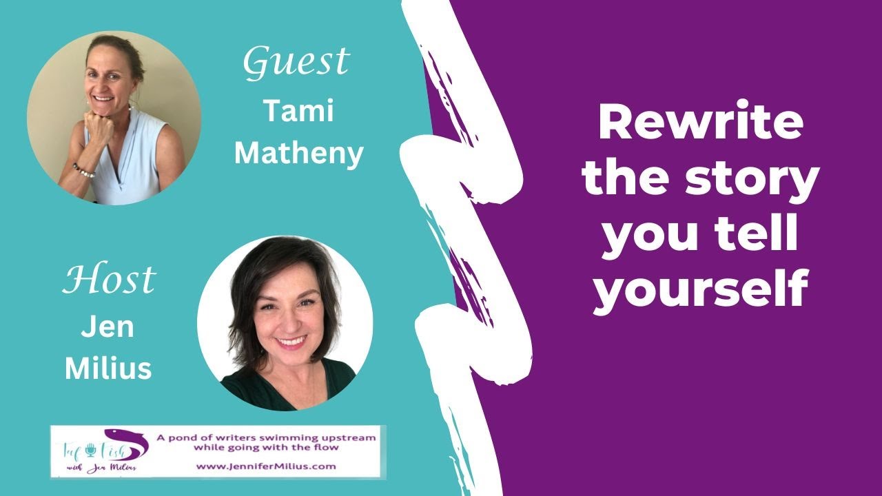 Rewrite the story you tell yourself with Tami Matheny - YouTube