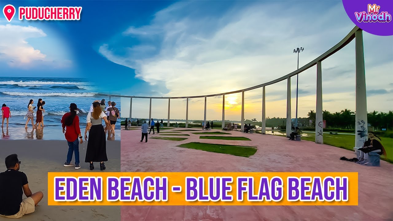 Eden Beach - Blue flag Beach ⛱️ | Must Visit Beach | Chinna ...