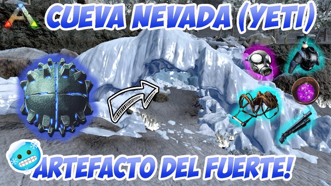 Pasando la Cueva del Yeti y consiguiendo Artefacto del Fuerte, Ark ...
