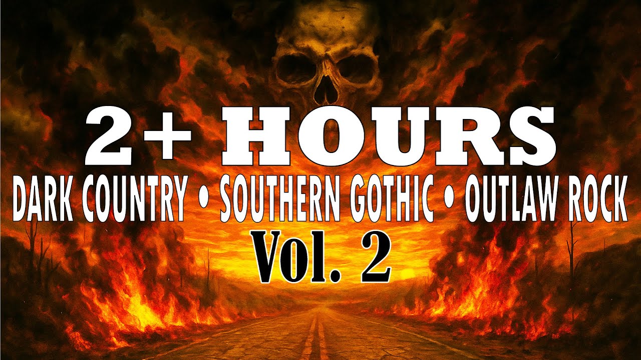 Dark Country – Vol. 2: Dust Never Sleeps | Southern Gothic, Outlaw Rock ...