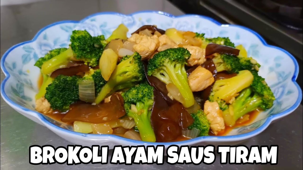 CARA MASAK BROKOLI AYAM SAUS TIRAM YANG SUPER ENAK - YouTube