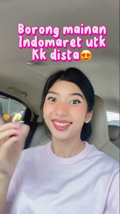 BORONG MAINAN INDOMARET UNTUK KK DISTA😍#viralvideos #viralditiktok #modelcilik #viraltiktok ...