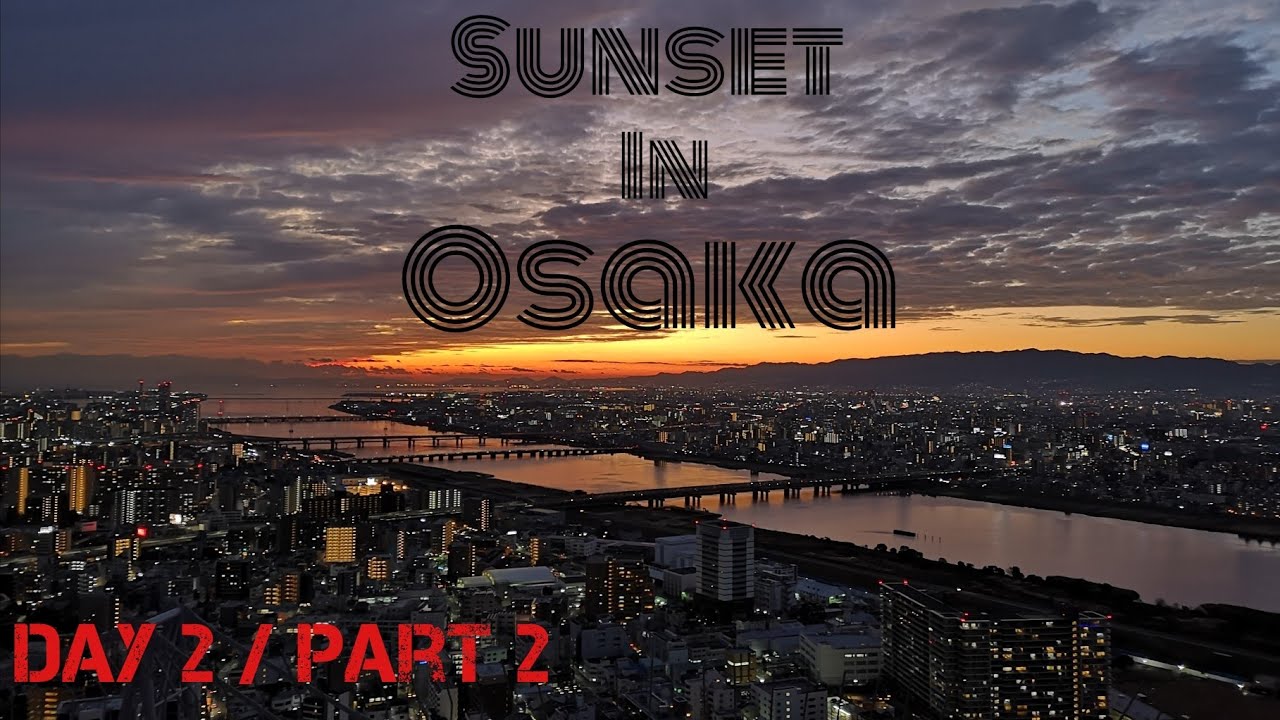 Beautiful sunset in Osaka,Japan - YouTube