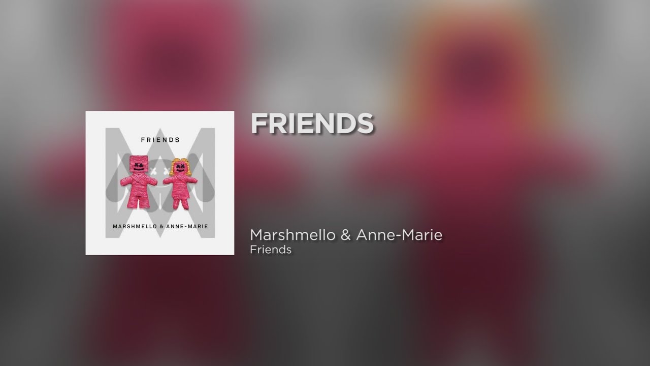 Marshmello - FRIENDS (Feat. Anne-Marie) (Official Lyrics) - YouTube