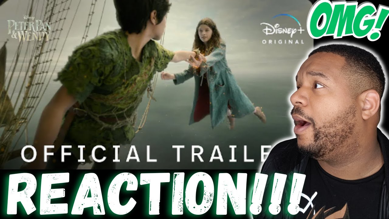 "GET READY TO GO NUTS! LOL" | PETER PAN AND WENDY | OFFICIAL TRAILER ...