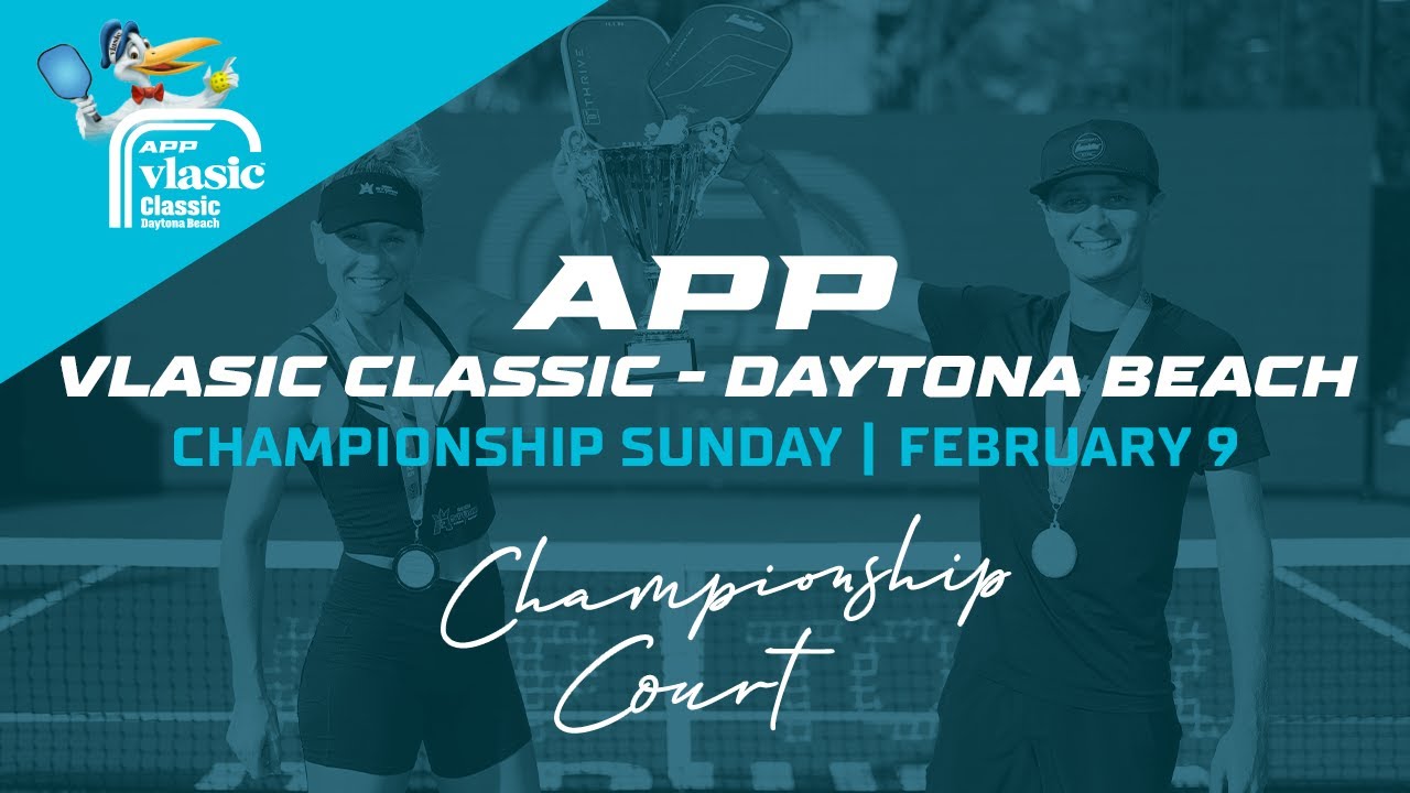 Championship Court | Day 4 | The 2025 APP Vlasic Classic - Daytona ...