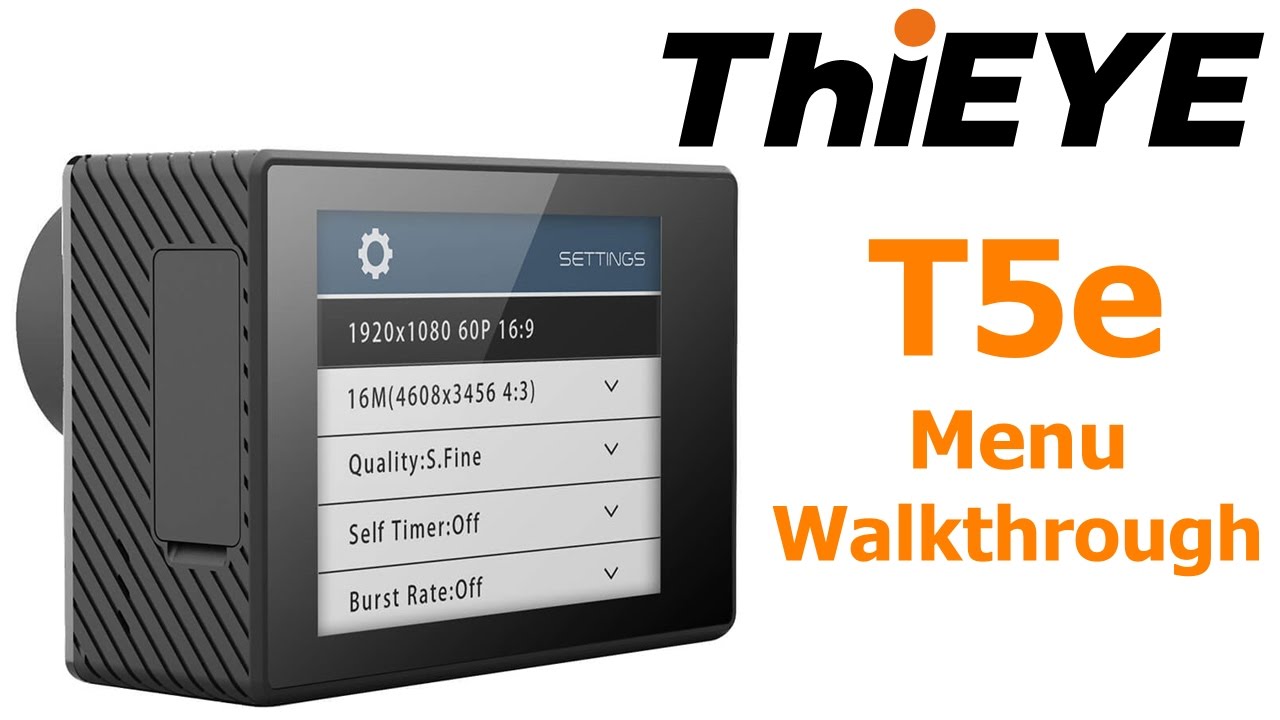 ThiEYE T5e Menu Walkthrough - YouTube