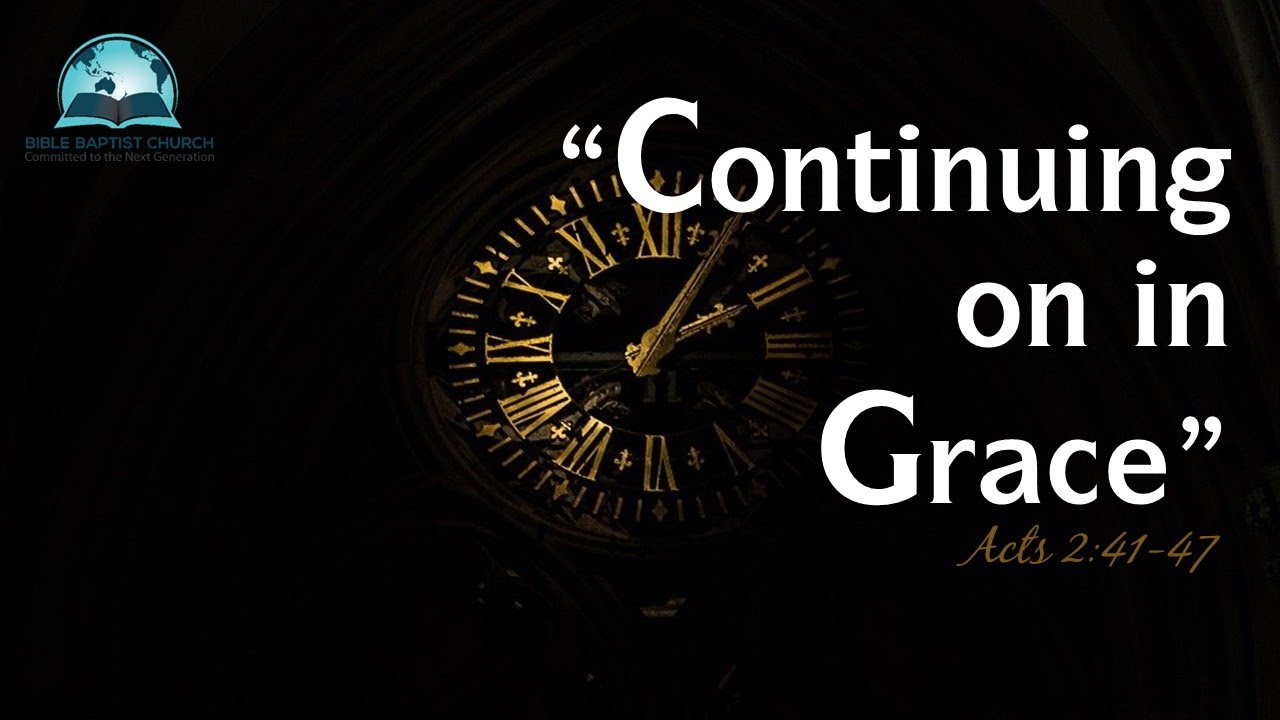 Continuing on in Grace - YouTube