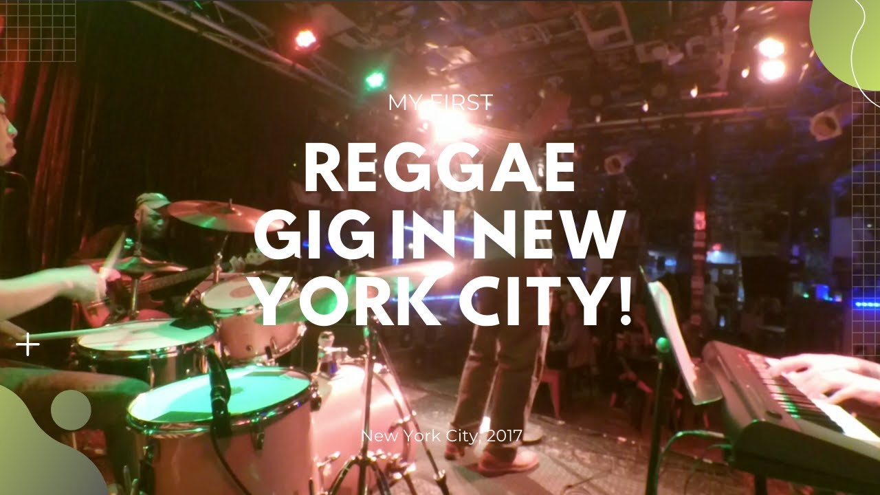 Reggae Gig in NYC 2017 - YouTube