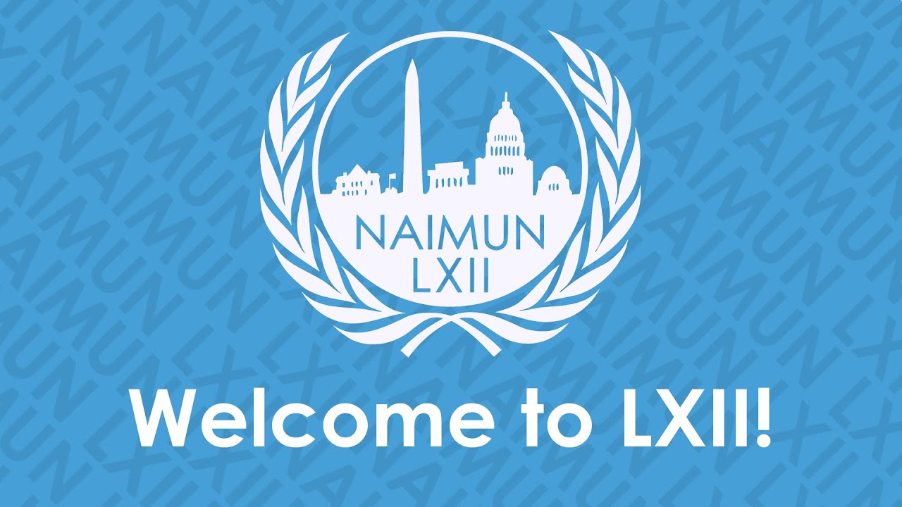 Welcome to NAIMUN LXII! - YouTube