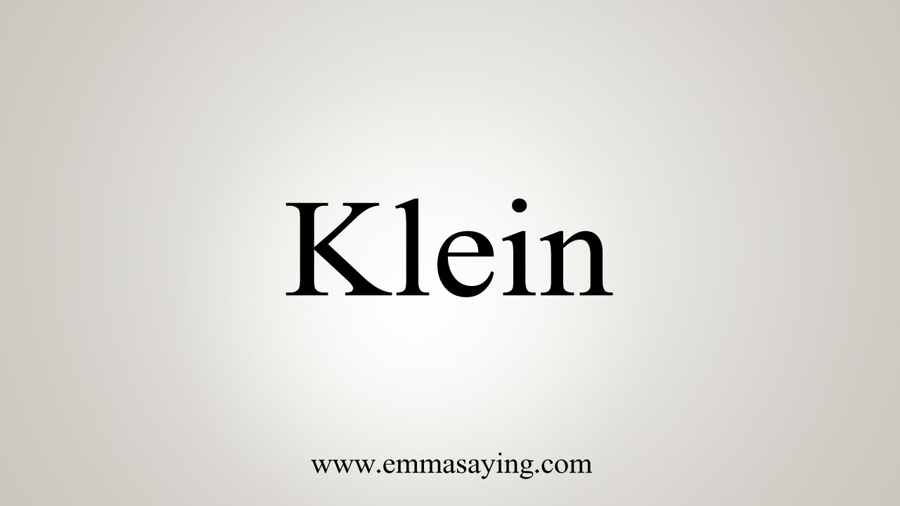 How To Say Klein - YouTube