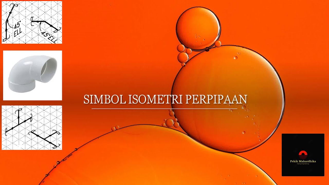 SIMBOL ISOMETRI PERPIPAAN (ISOMETRIC SYMBOLS) - YouTube