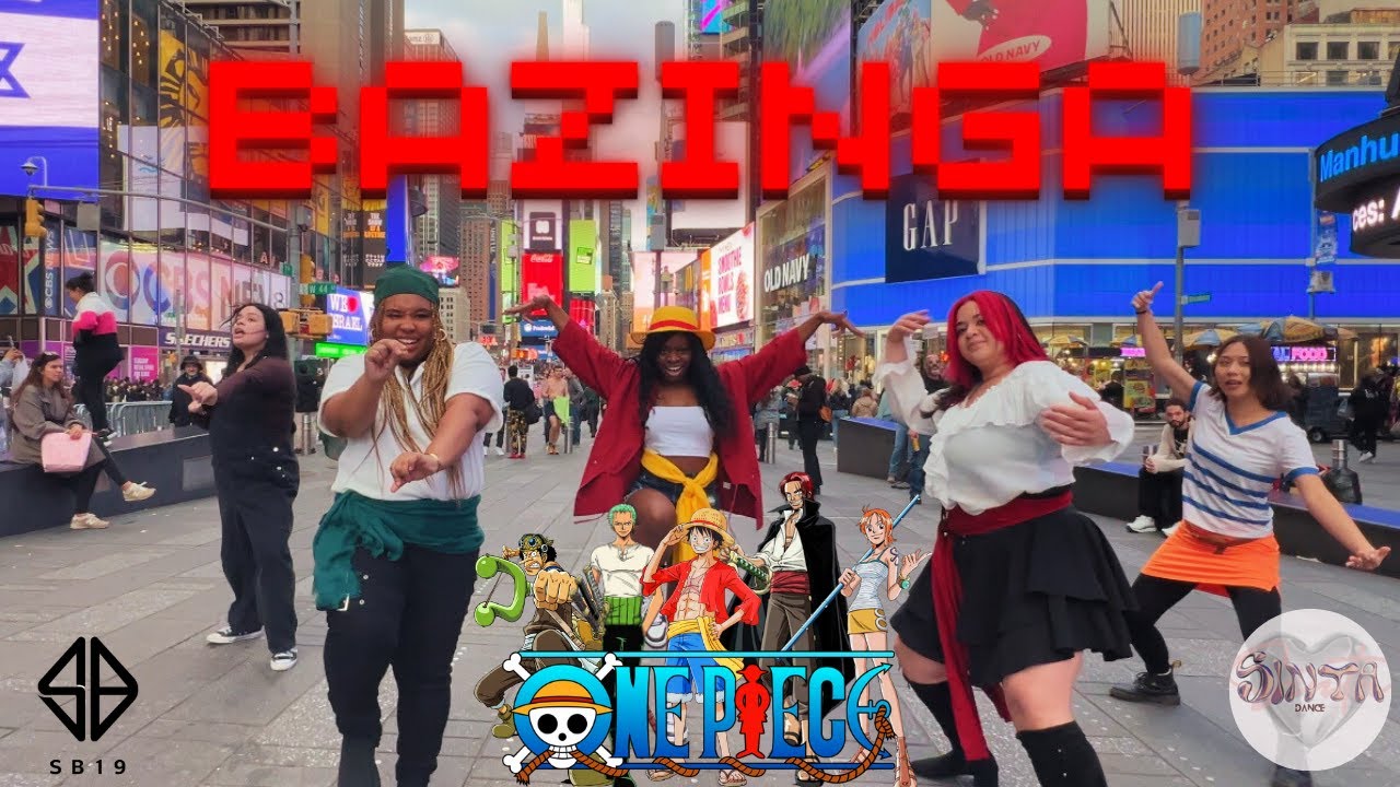 [P-POP IN PUBLIC TIMES SQUARE] ONE PIECE X SB19: SB19 BAZINGA | Happy ...