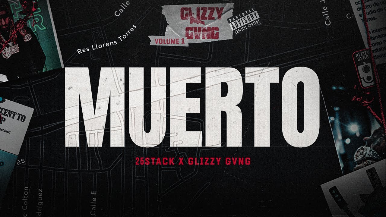 GLIZZY GVNG X 25 STACK - MUERTO (Official Visualizer) - YouTube