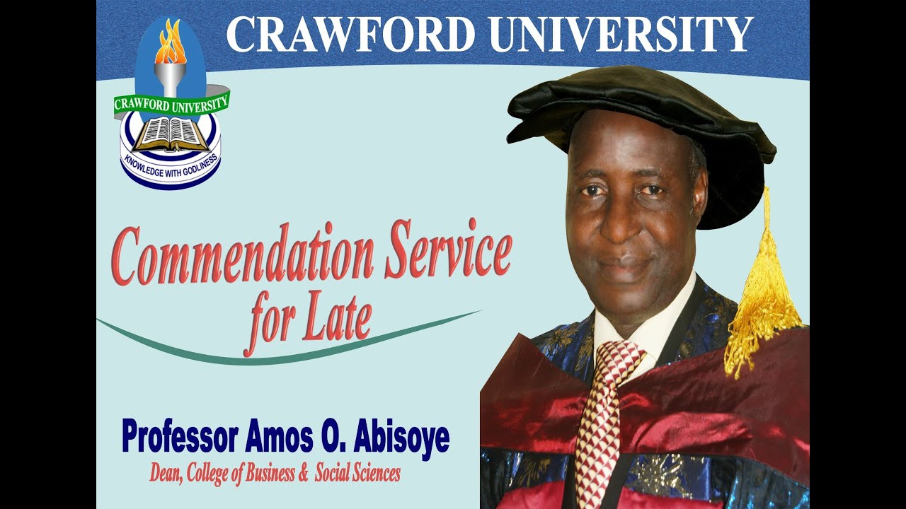 Commendation Service for Late Professor Amos Olutunde Abisoye - YouTube