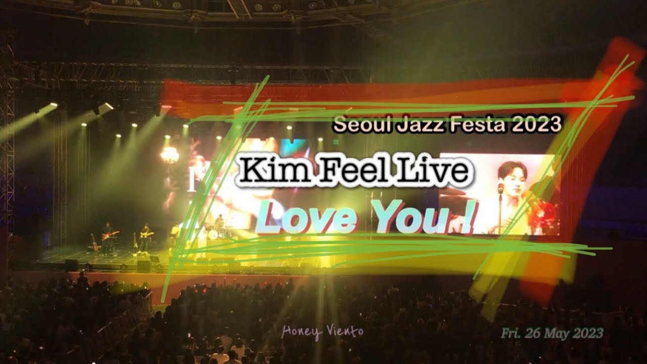 Kim Feel Live 김필 Love You! (러브유 ) 2023 서재페 직캠 라이브 가사 Korea Jazz ...