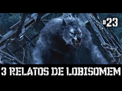 3 Relatos Assustadores de Lobisomem - # 23 Relato Assombrado - YouTube