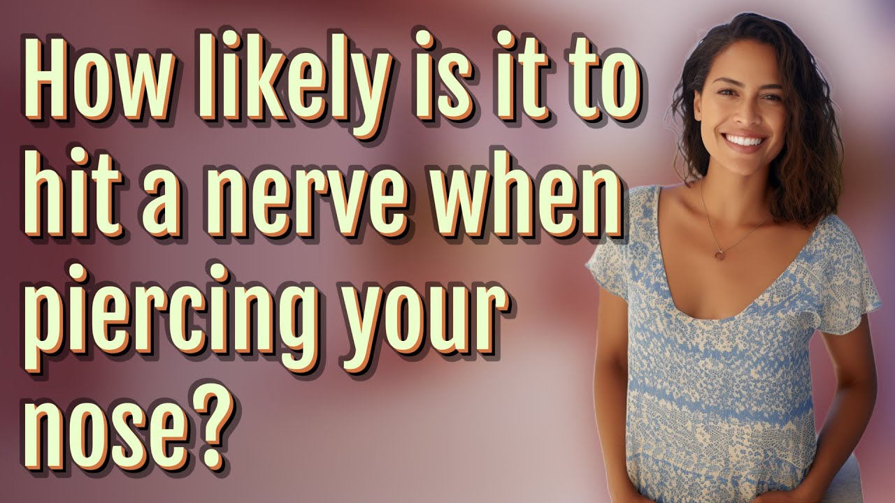 How likely is it to hit a nerve when piercing your nose? - YouTube