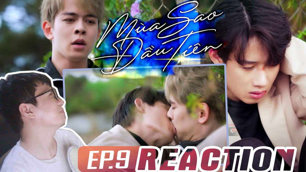 BE YOUR STAR - MÙA SAO ĐẦU TIÊN EP 9 REACTION | O2 Production | Phim ...