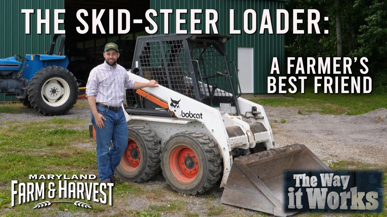 Why Skid-Loaders are a Farmer's Best Friend | Maryland Farm & Harvest ...