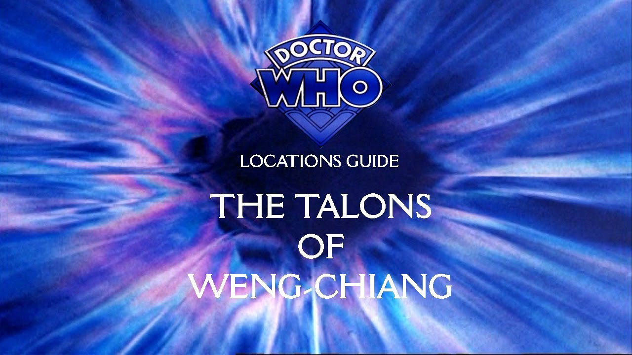 58. Doctor Who Locations Guide - The Talons of Weng-Chiang - YouTube