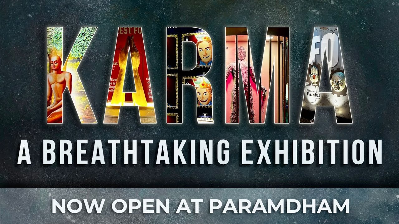 Karma - A Breathtaking Exhibition at Paramdham | Must Watch - YouTube