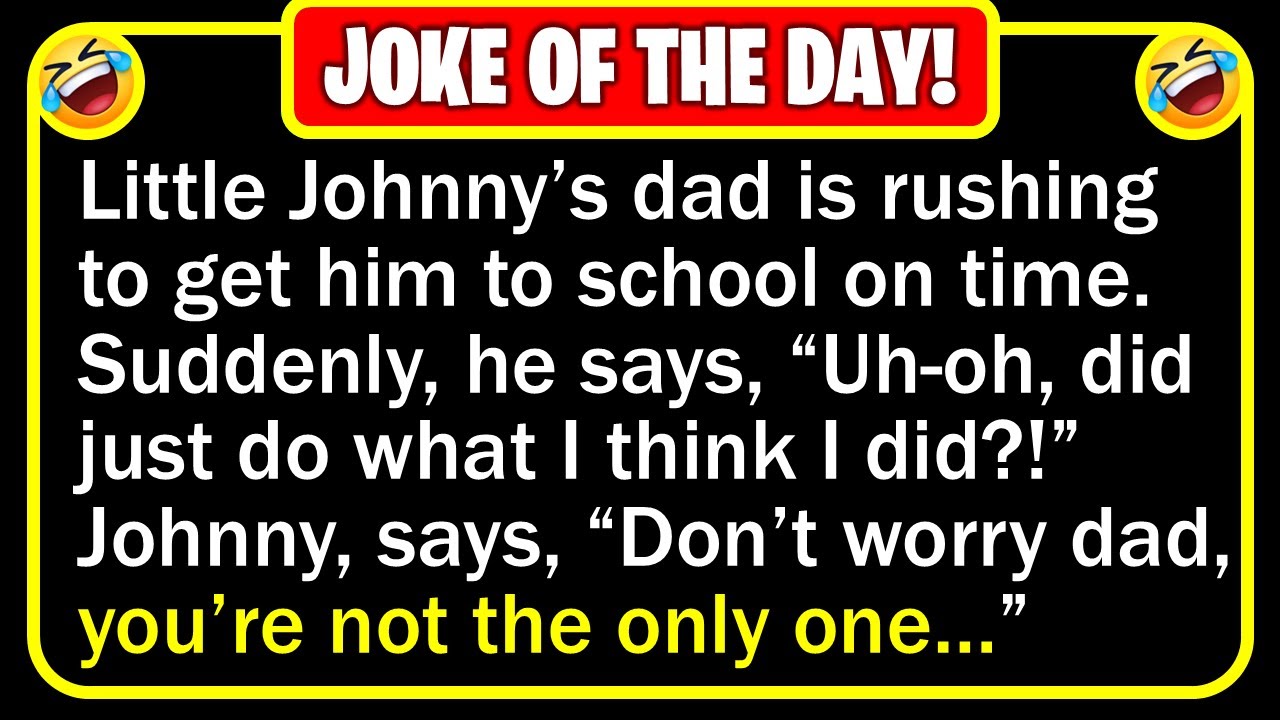 🤣👉 BEST JOKE OF THE DAY! - A man is rushing to get his 8-year-old son ...