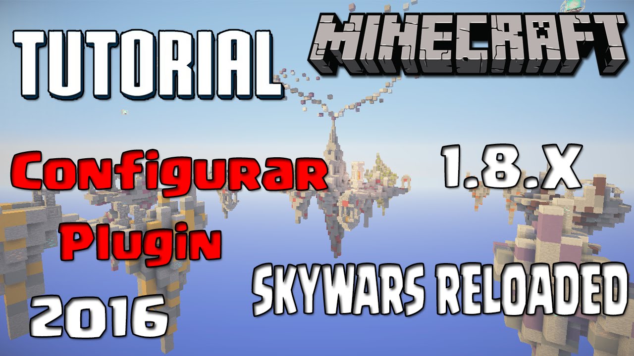 COMO CONFIGURAR SKYWARS RELOADED CON OPCHEST 1.8.X - 2016 - ESPAÑOL - YouTube