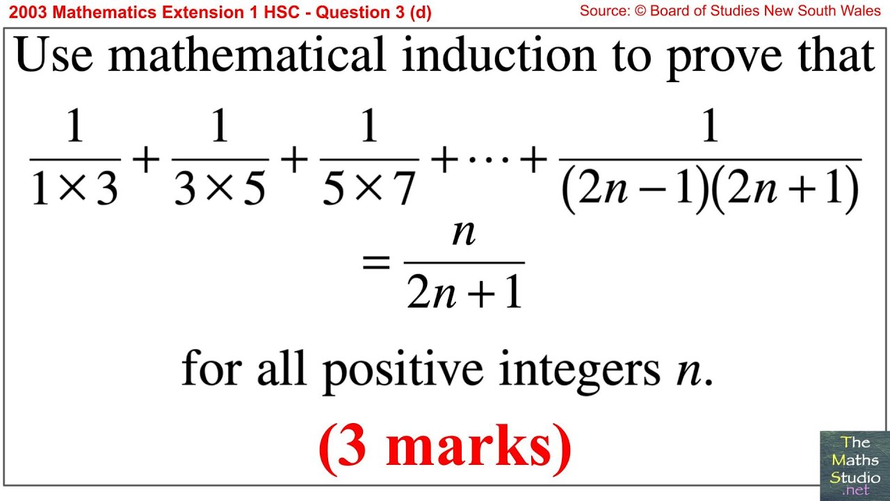 2003 Maths Extension 1 HSC Q3d Mathematical induction proof involving ...