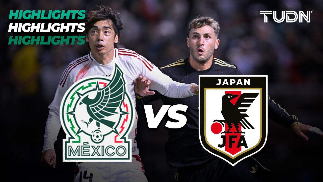 HIGHLIGHTS - México vs Japón | Amistoso Internacional | TUDN - YouTube