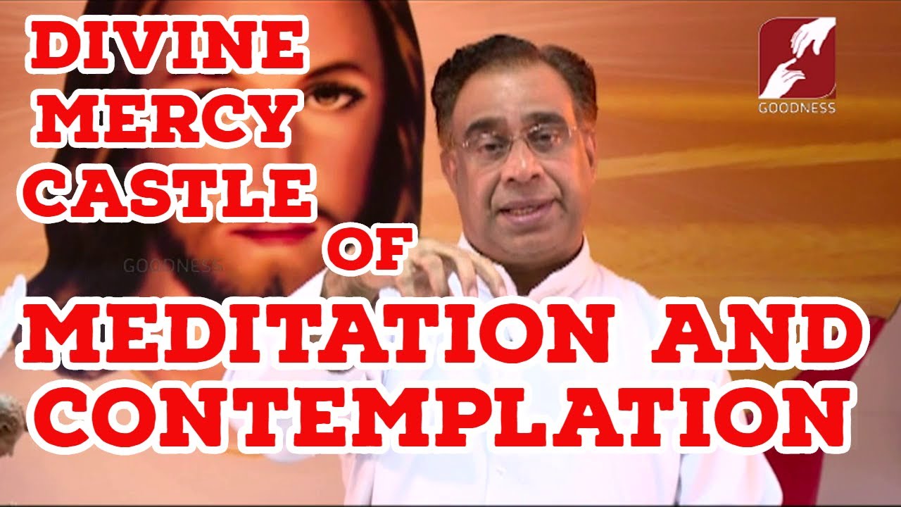 DIVINE MERCY CASTLE OF MEDITATION AND CONTEMPLATION | STREAMS OF GRACE ...