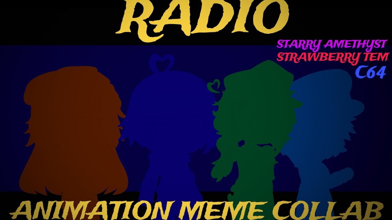RADIO Animation Meme [Collab with @JaidenDoesntKnow and @StrawberryTEM ...