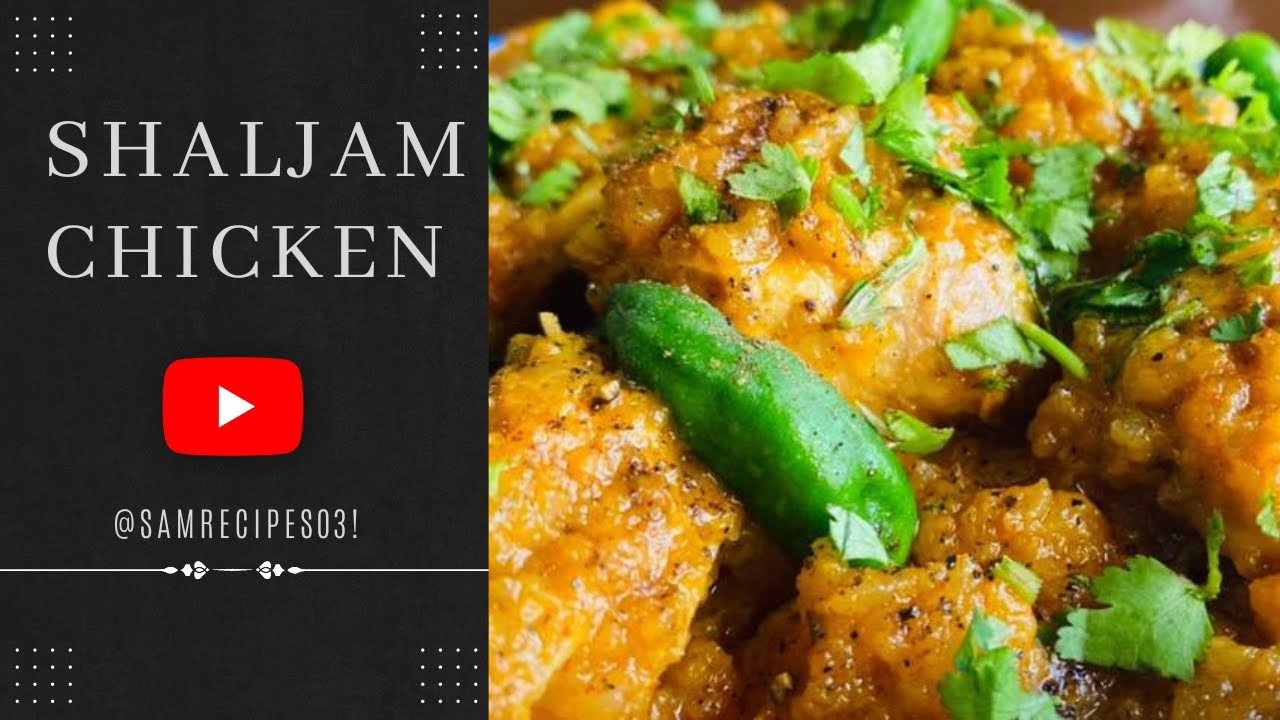 Shaljam Chicken Recipe | Shaljam Gosht | How to make Shaljam Recipe ...