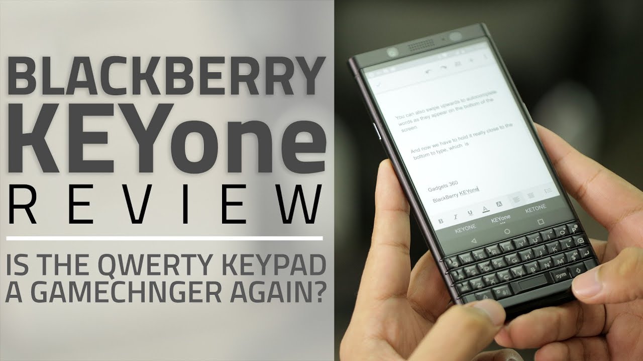 BlackBerry KEYone Review | QWERTY Keypad, Camera, Specifications, and ...