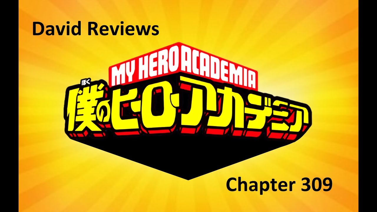 My Hero's Justice League? - My Hero Academia Ch. 309 Review - YouTube