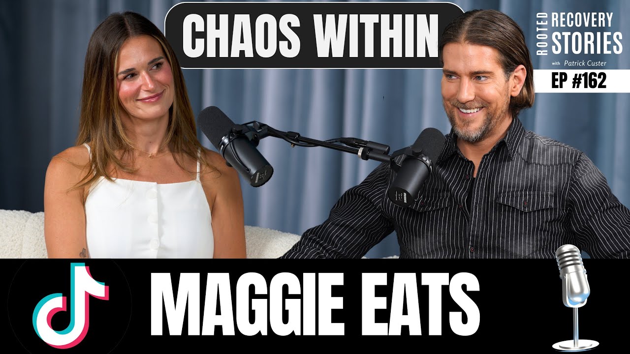 "Chaos Within" (ft. Maggie Eats) | Rooted Recovery Stories Ep #162 - YouTube