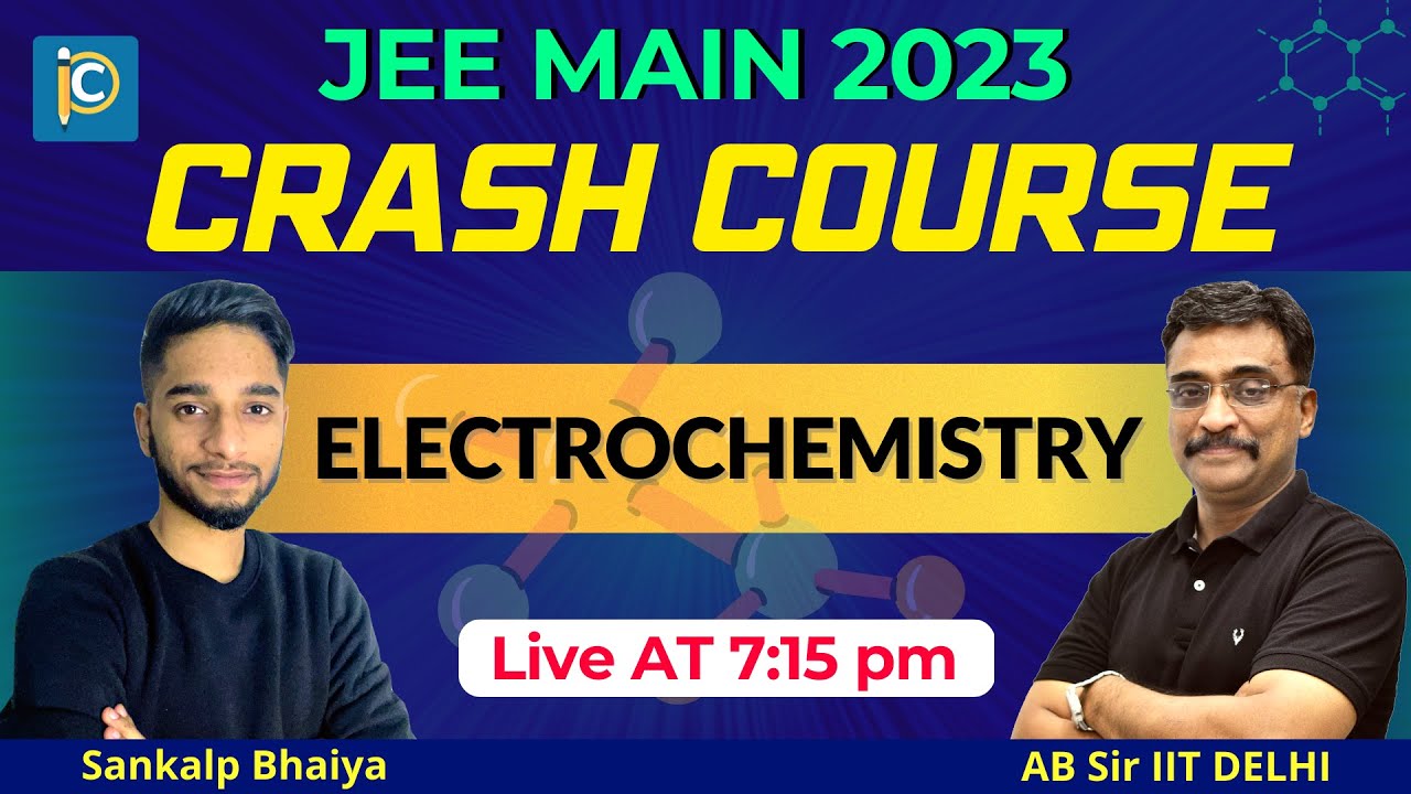 AAGAZ batch for JEE Main 2023🔥| Electrochemistry | JEE Mains 2023 🔥#iit ...