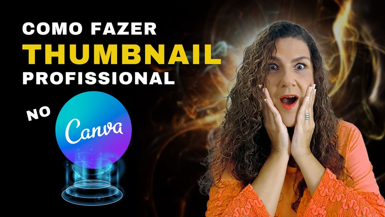 Como Fazer THUMBNAIL Profissional no CANVA | PASSO A PASSO - YouTube