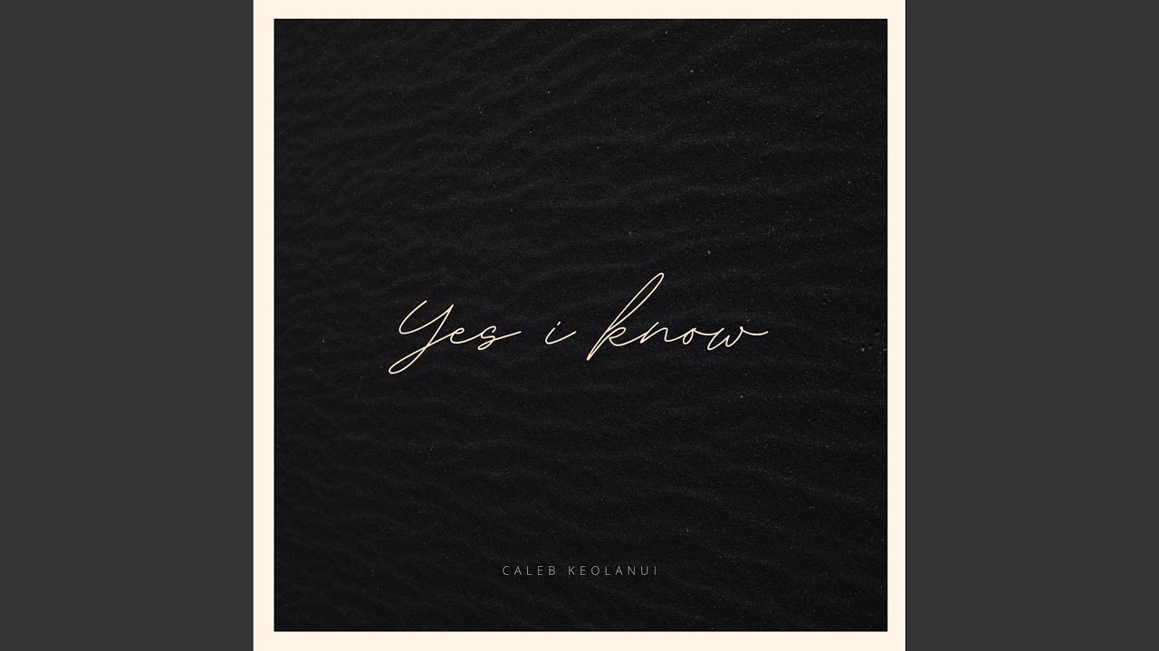 Yes I Know - YouTube
