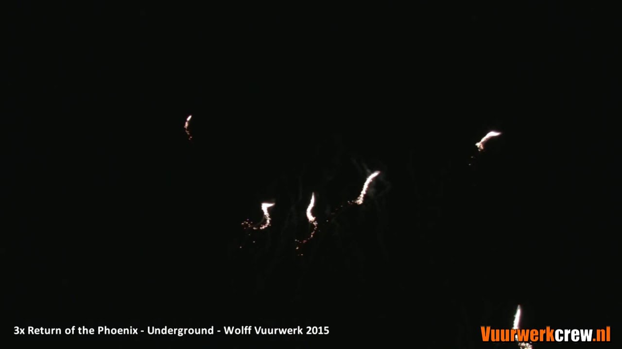 3x Return of the Phoenix - Underground - Wolff Vuurwerk 2015 ...