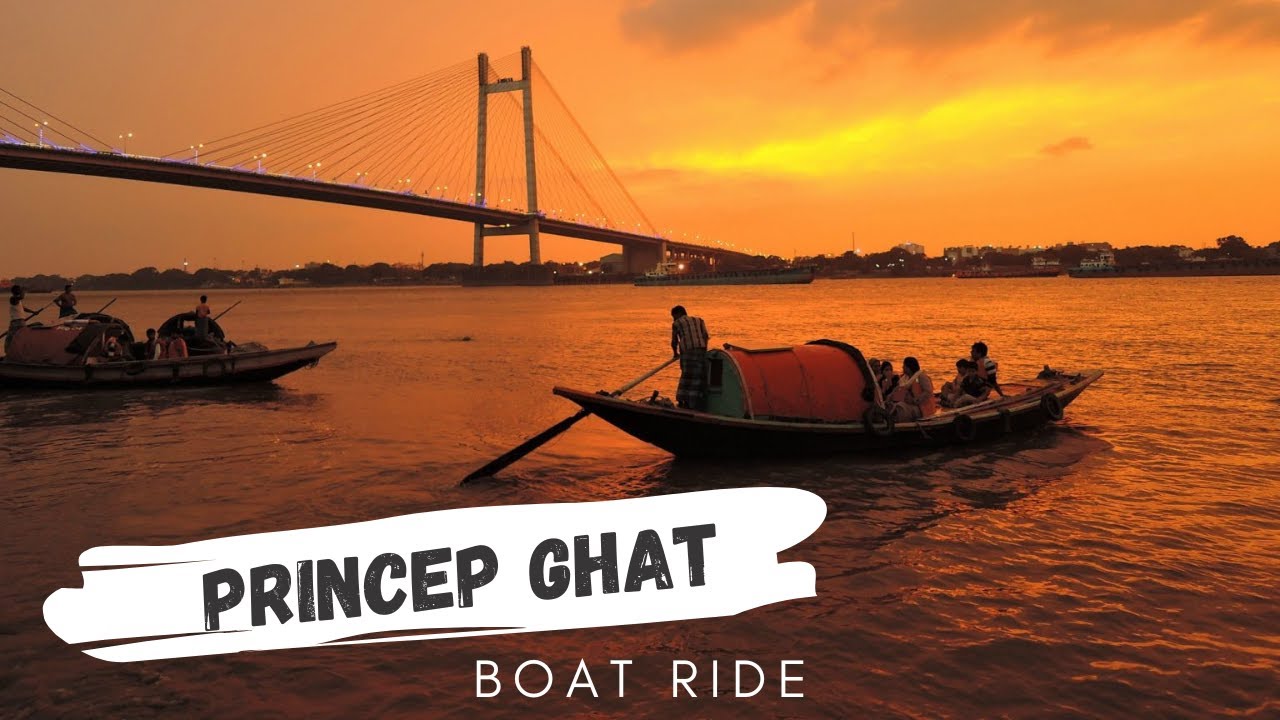 Princep Ghat Kolkata | Boat Ride by the Hooghly Ganges | প্রিন্সেপ ঘাট ...