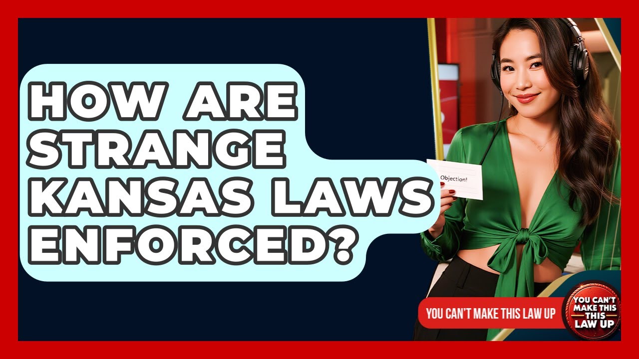 How Are Strange Kansas Laws Enforced? - You Cant Make This Law Up - YouTube