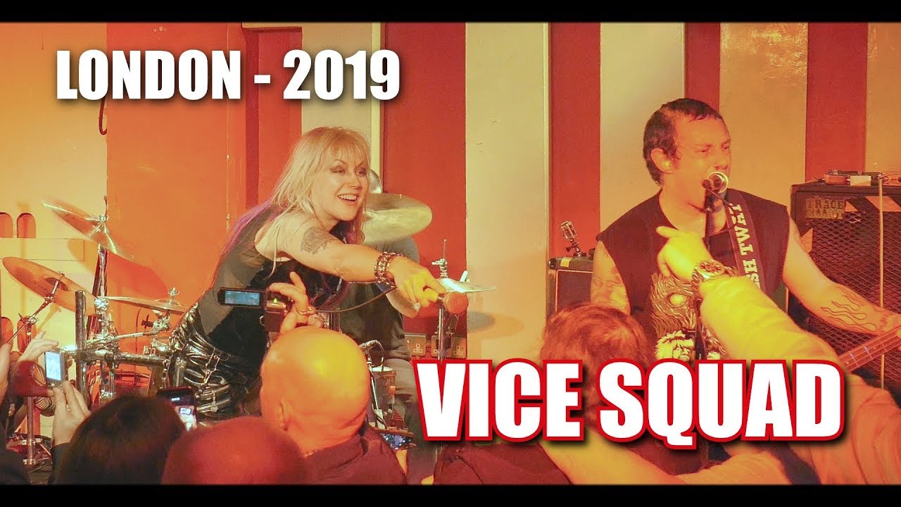 VICE SQUAD - LONDON - 2019 - YouTube