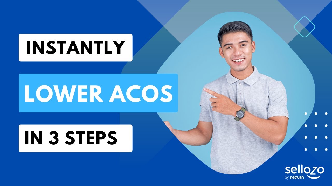 Instantly Lower Your AMZ ACOS in 3 Steps | Selling on Amazon 2023 | Reduce Your PPC ACOS Today ...