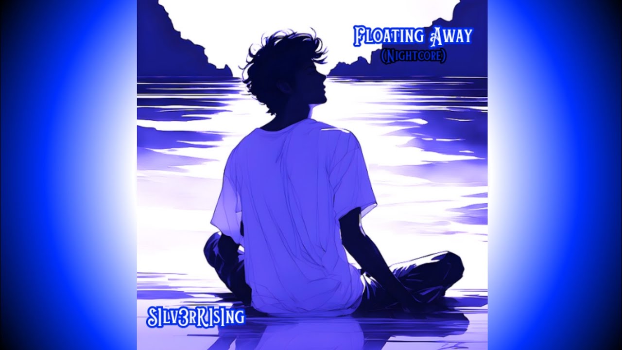 S1lv3rR1s1ng - Floating Away (Nightcore) - YouTube Music