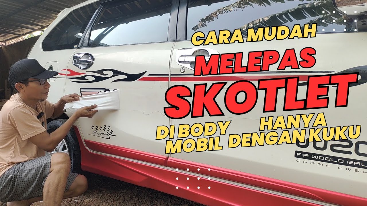 Cara Melepas Skotlet di Body Mobil Dengan Mudah Hanya Dengan KUKU ...