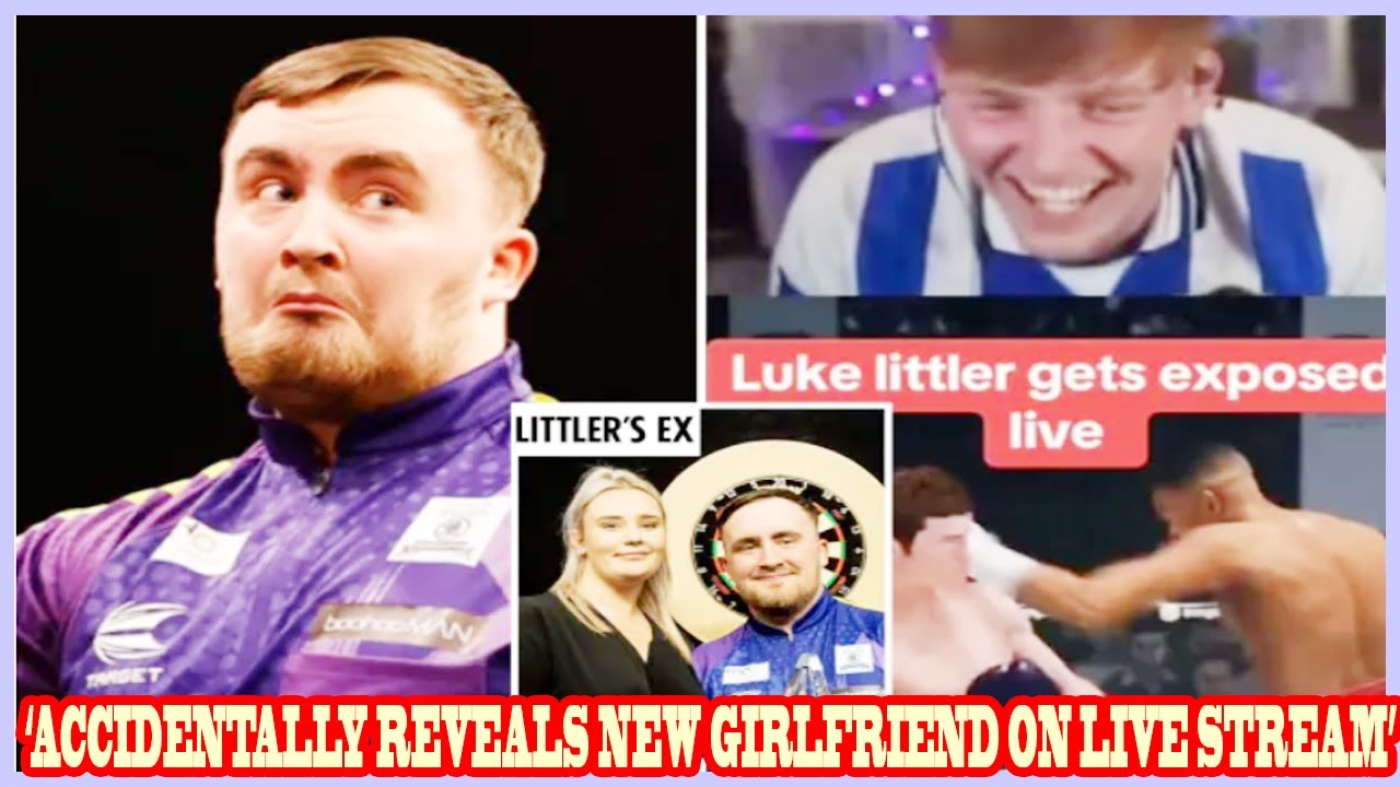 "Luke Littler Accidentally Reveals New Girlfriend on Live Stream After ...
